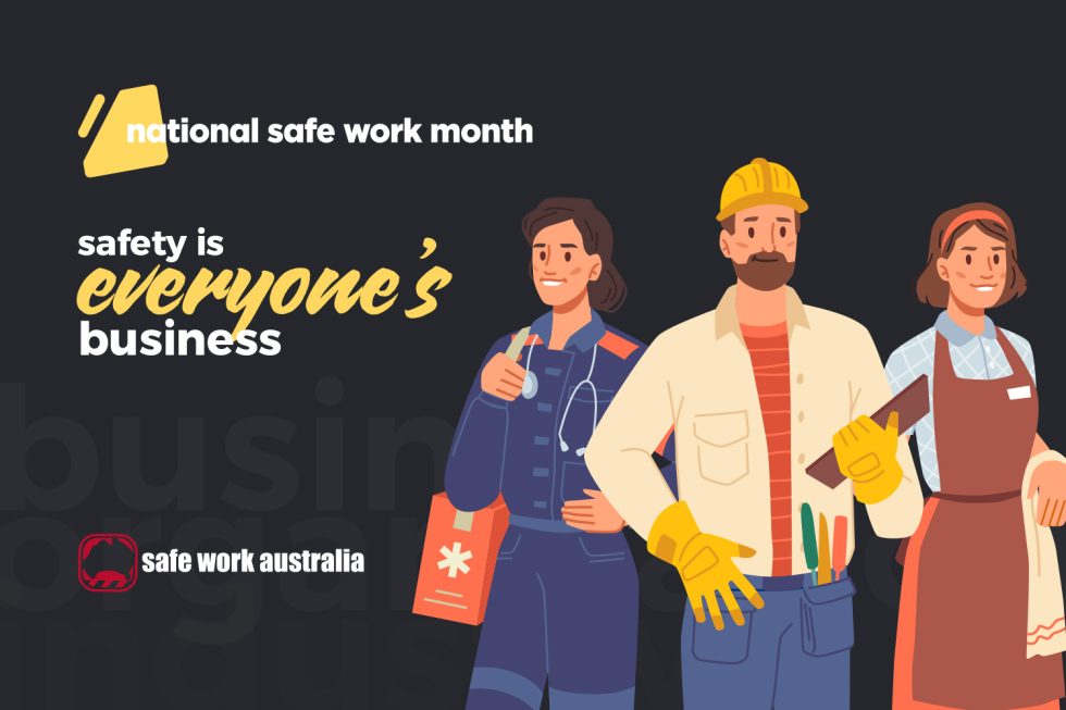 Promoting Safety for All - National Safe Work Month and its Importance ...